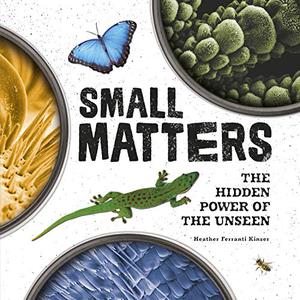 Perfect Picture Book Friday: SMALL MATTERS
